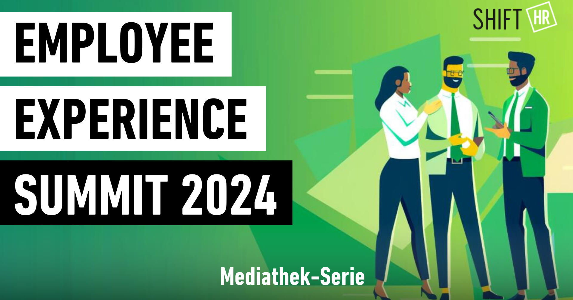 SHIFT/HR: Employee Experience SUMMIT 2024